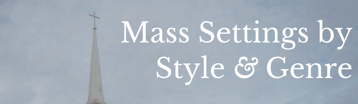 Explore Mass Settings by Style & Genre – RC Liturgy and Service Music
